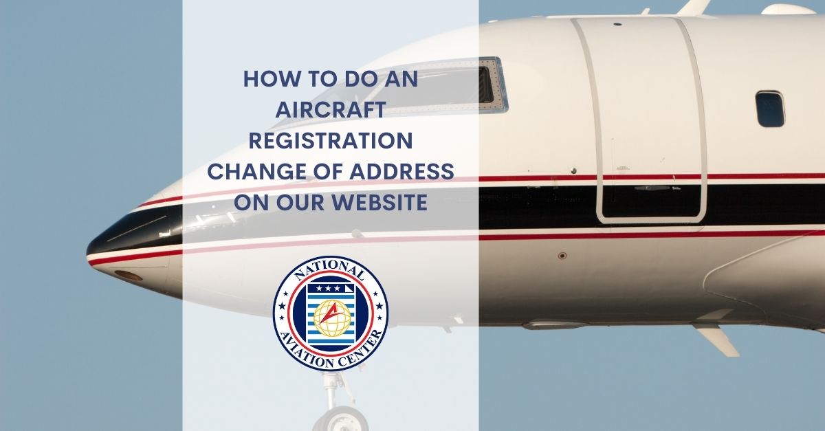 How To Do an Aircraft Registration Change of Address on Our Website