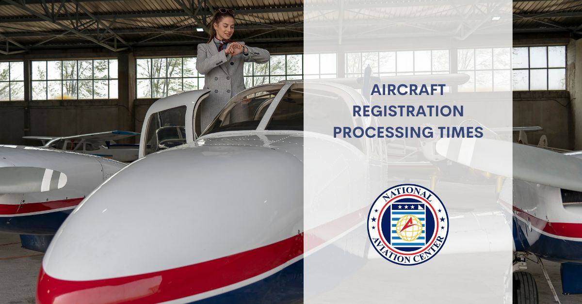 Aircraft Registration - Aircraft Registration Processing Times