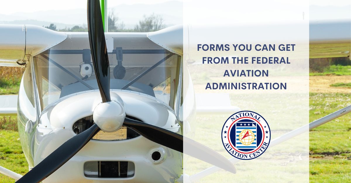 Forms you Can Get From the Federal Aviation Administration