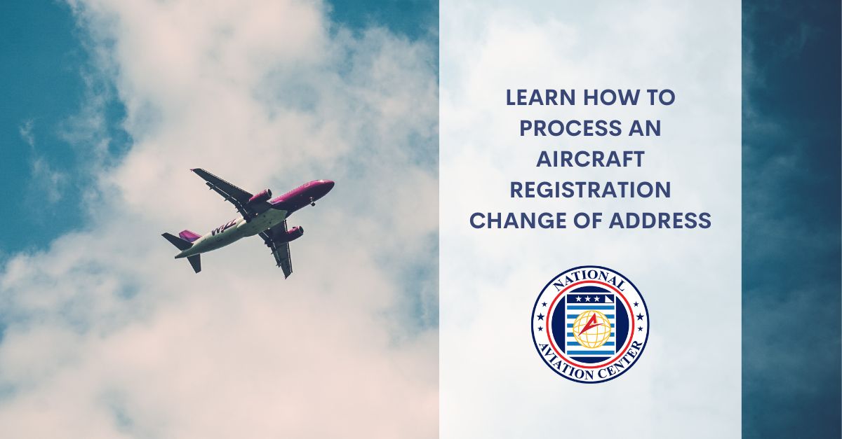 Learn How to Process an Aircraft Registration Change of Address