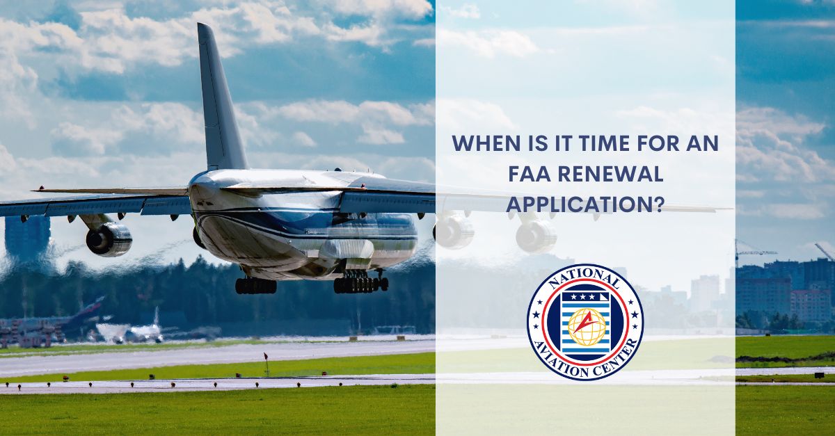 When is it Time for an FAA Renewal Application?