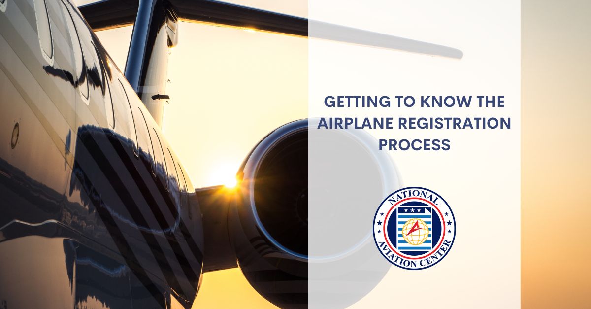 Airplane Registration Process: Getting to Know the Registration Process