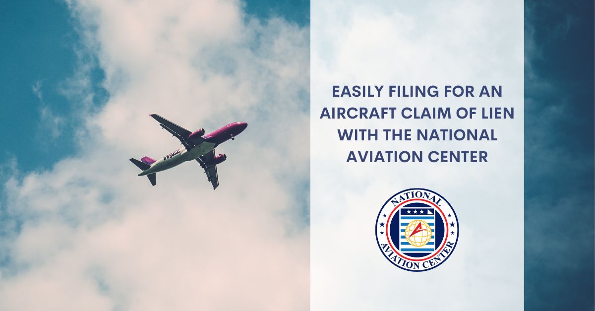 Easily Filing for an Aircraft Claim of Lien Online