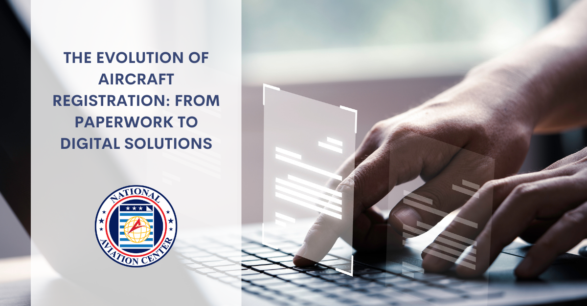 From Paperwork to Digital: The Evolution of Aircraft Registration