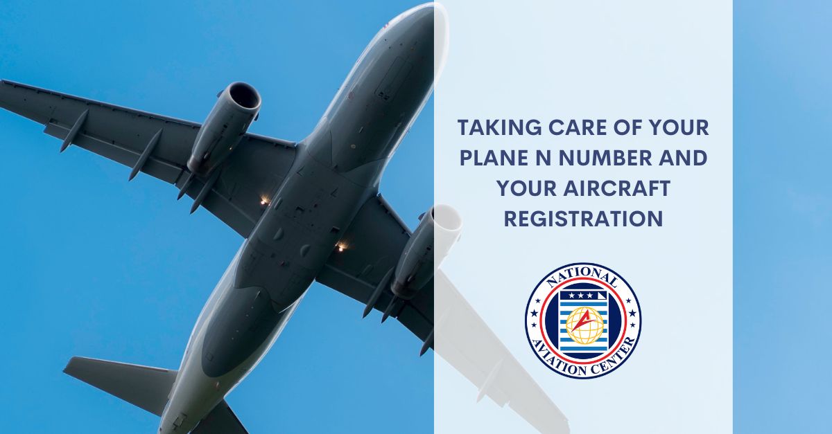 Taking Care of Your Plane N Number and Your Aircraft Registration